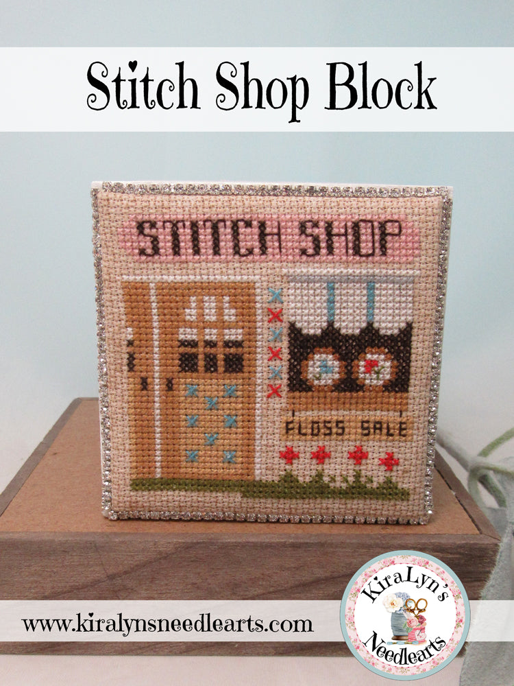 Stitch Shop Block – KiraLyns Needlearts